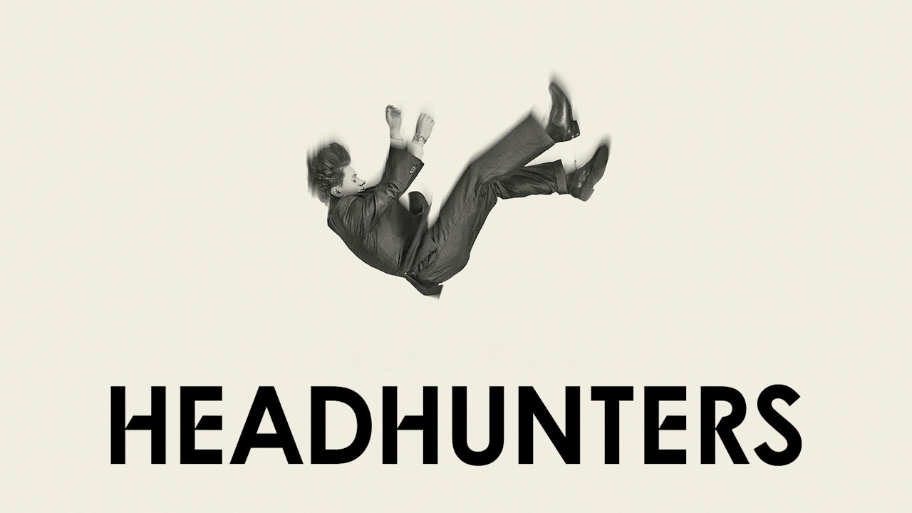 Headhunters | Se med C More her | TV 2 Play