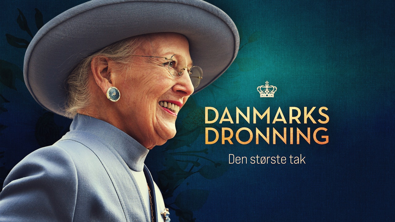 Danmarks dronning - den største tak | Se serien her | TV 2 Play